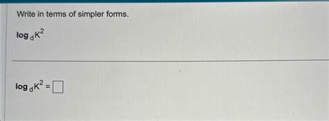 solved write in terms of simpler forms logdk2logdk2