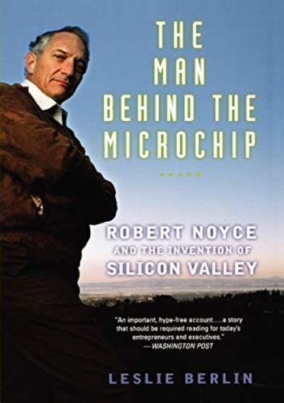 Read Book The Man Behind The Microchip Robert Noyce And The Invention