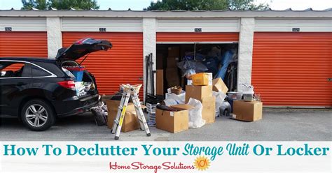 How To Declutter Your Storage Unit Or Locker Thats Off Site