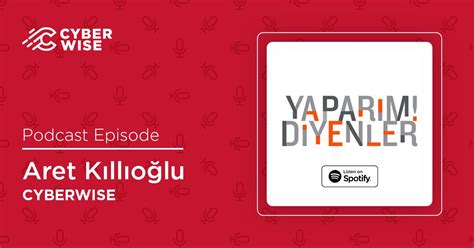 Cyberwise Cybersecurity Followthewise Yaparımdiyenler Podcast Cyberwise