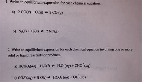 Solved I1 Write An Equilibrium Expression For Each Chemical