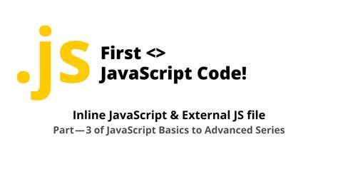 Learn To Write Your First Javascript Code By Ankit Maheshwari Medium