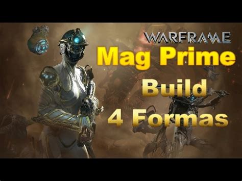 Warframe Build Mag Prime 3 Formas Youtube