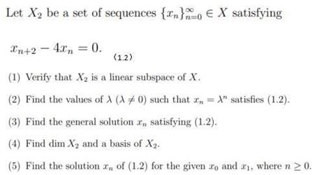 Let X Be A Set Of Sequences En 0 X Satisfying A Chegg Com