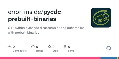 Github Error Inside Pycdc Prebuilt Binaries C Python Bytecode