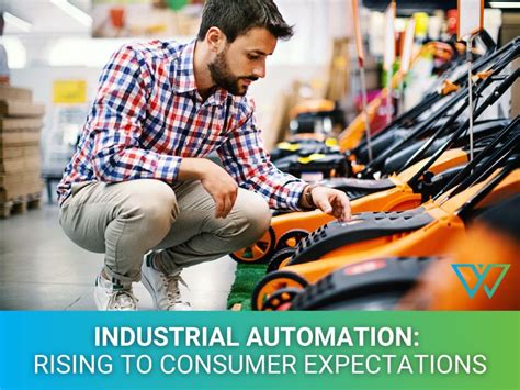 Wes Tech Automation Solutions On Linkedin Industrialautomation Consumerexpectations