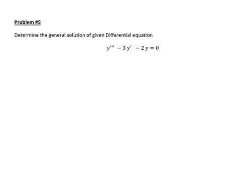 Solved Determine The General Solution Of Given Differential