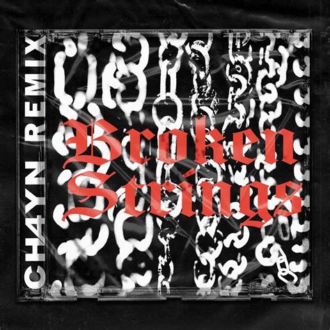 Broken Strings Ch4yn Remix By Ch4yn Free Download On Hypeddit