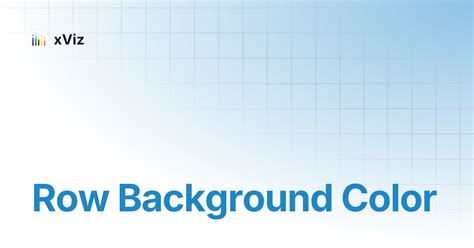 Row Background Color Xviz