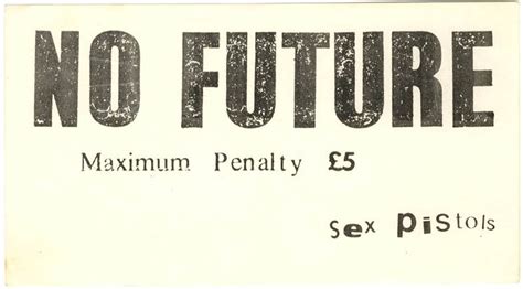 An Original ‘no Future Maximum Penalty £5 Sex Pistols Sticker This One