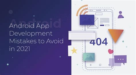 Android App Development Mistakes To Avoid In 2021