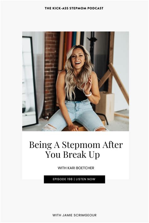 Stepmom After Breakup And Parenting Teenagers With Kari Boetcher Step Moms Parenting