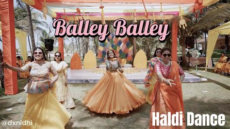 Haldi Dance Indian Wedding Dance Bollywood Balley Balley