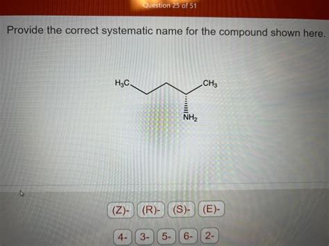 Provide The Correct Systematic Name For The Compound
