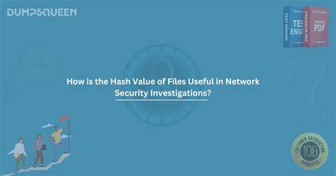 Why And How Is The Hash Value Of Files Useful In Network Security Investigations