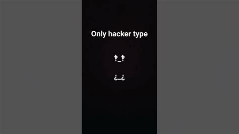 Only Hacker Type Youtube