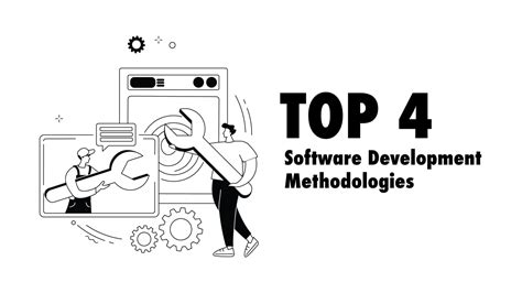 Top 4 Software Development Methodologies