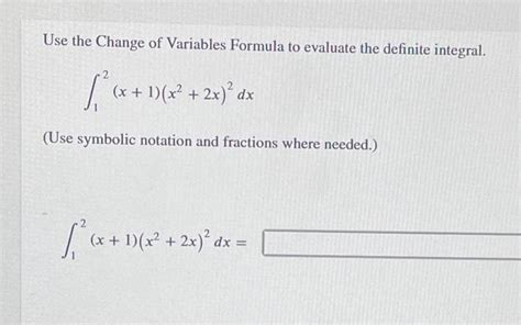 Solved Use The Change Of Variables Formula To Evaluate The Chegg Com