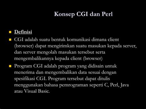 Ppt Pengantar Common Gateway Interface Cgi Dan Perl Powerpoint Presentation Id2957015