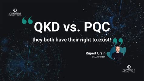 Quantum Key Distribution Qkd Vs Post Quantum Cryptography Pqc