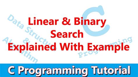 28 Searching Linear And Binary Search Explained With Example Youtube