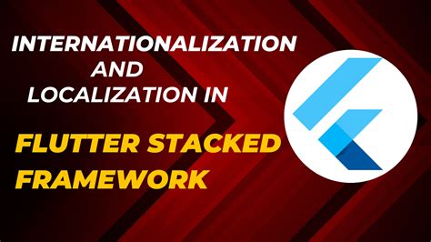 Internationalization And Localization In Flutter Stacked Framework By