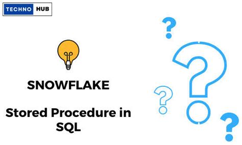 Tushar Sarde On Linkedin How To Write Snowflake Stored Procedure In Sql Scripting