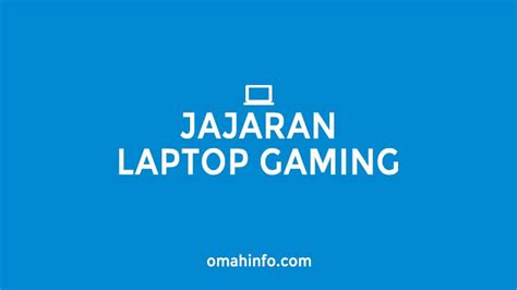 Laptop Gaming Terbaik Libas Game Kesayangan Anda