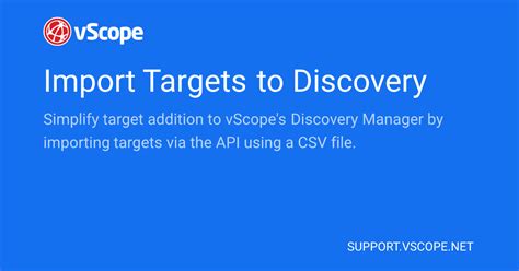 Import Targets To Discovery Vscope Support Page