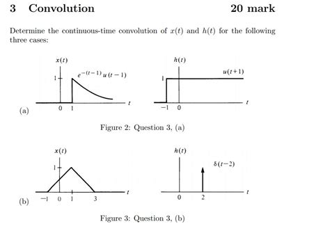 Solved Convolution Mark Determine The Continuous Time Chegg