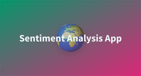 sentiment analysis app a hugging face space by ab8997