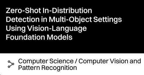 zero shot in distribution detection in multi object settings using