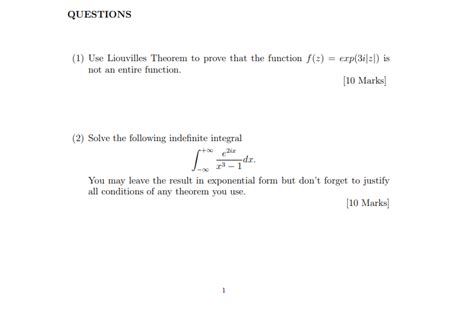 Solved Questions 1 Use Liouvilles Theorem To Prove That