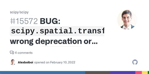 Bug `scipyspatialtransformrotation` Wrong Deprecation Or Missing
