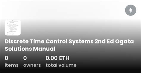 Discrete Time Control Systems 2nd Ed Ogata Solutions Manual Collection Opensea