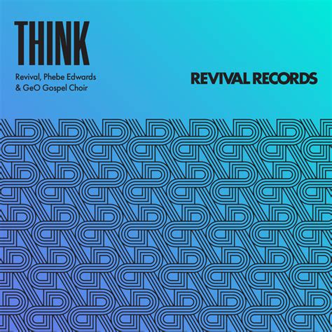 Revival Phebe Edwards And Geo Gospel Choir Think Revival Records Ltd Essential House