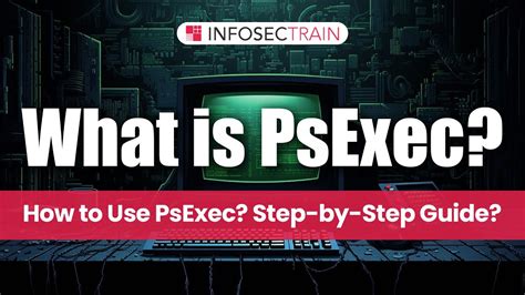 What Is Psexec How To Use Psexec Step By Step Guide Youtube