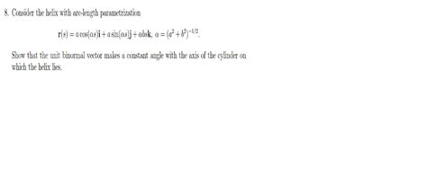 solved consider the helix with arc length parametrization