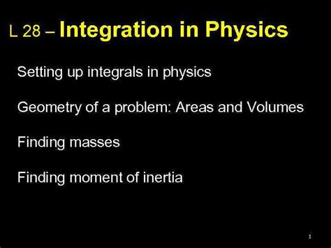 L 28 Integration In Physics Setting Up