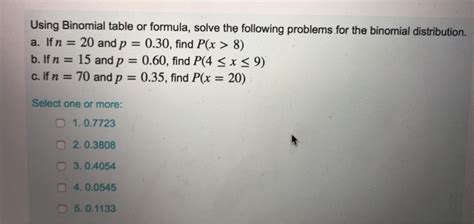 Solved Using Binomial Table Or Formula Solve The Following