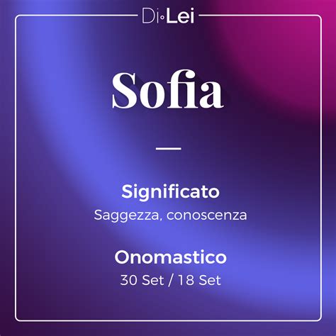 Sofia Significato Origine E Curiosità Su Questo Nome