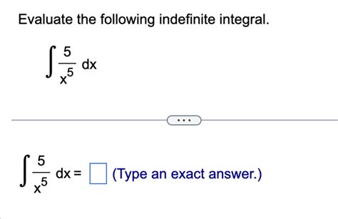 Solved Evaluate The Following Indefinite