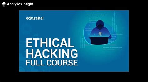 Ethical Hacking Course By Edureka A Detailed Analysis