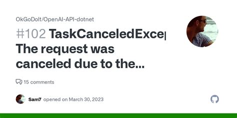 taskcanceledexception the request was canceled due to the configured