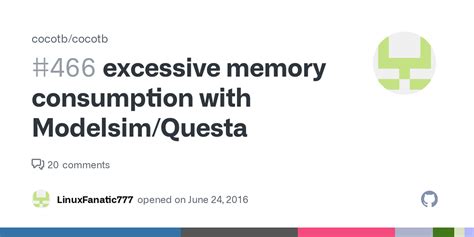 Excessive Memory Consumption With Modelsim Questa · Issue 466 · Cocotb Cocotb · Github