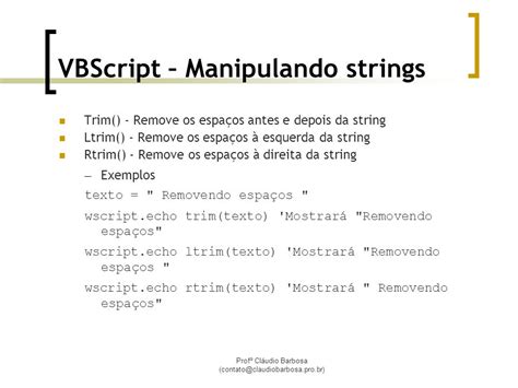 Profº Cláudio Barbosa Vbscript Manipulando Strings Len Retorna O