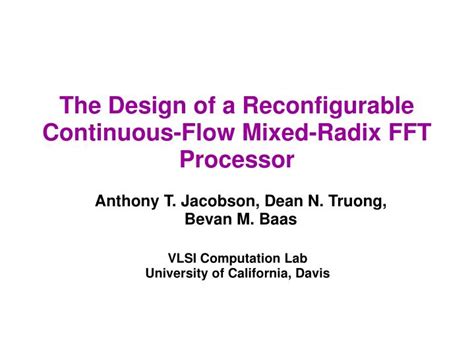Ppt The Design Of A Reconfigurable Continuous Flow Mixed Radix Fft Processor Powerpoint