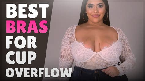 Best Bra For Cup Overflow Youtube