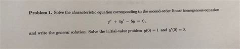 Solved Problem Solve The Characteristic Equation Chegg