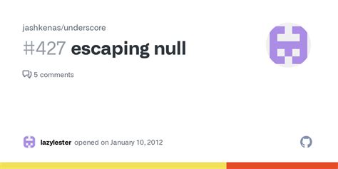 escaping null · issue 427 · jashkenas underscore · github